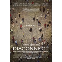 Disconnect Movie Poster - Internet Movie Poster Awards Gallery