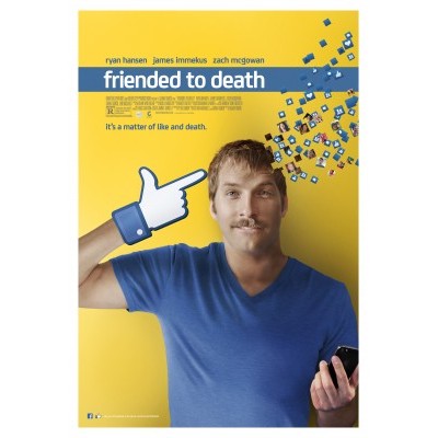 Friended to Death Movie Poster #2 - Internet Movie Poster Awards Gallery