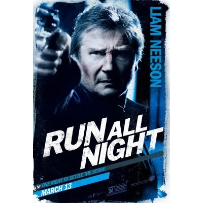 Run All Night Movie Poster #2 - Internet Movie Poster Awards Gallery