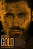 Gold (#2 of 3): Mega Sized Movie Poster Image - IMP Awards