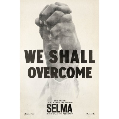 Selma Movie Poster #7 - Internet Movie Poster Awards Gallery